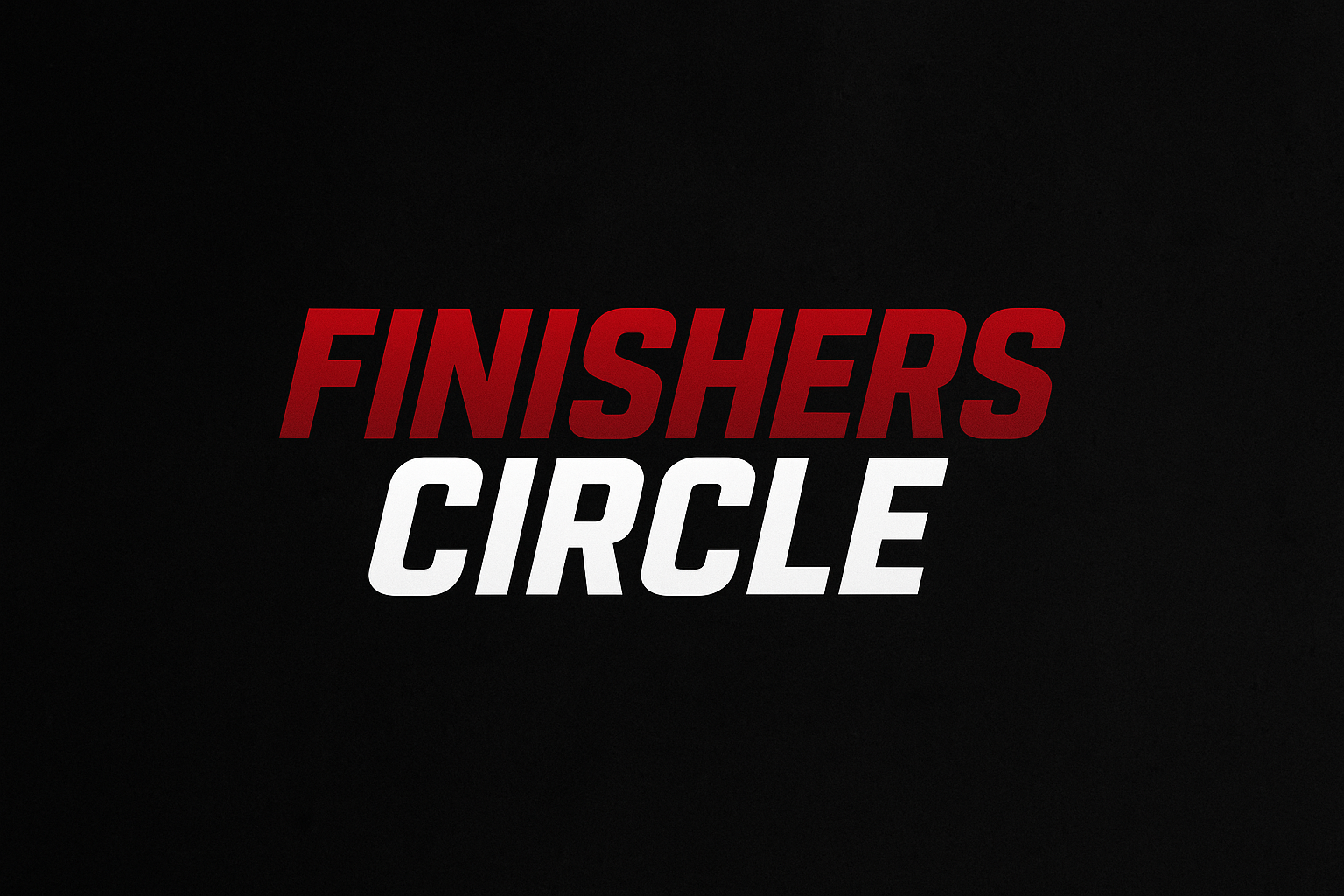 Finishers Circle | Tournament Series